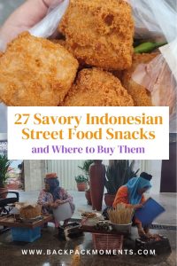 27 Savory Indonesian Street Food Snacks and Where to Buy Them