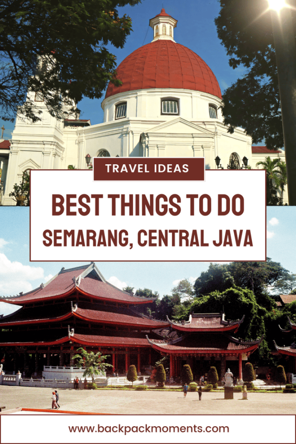18 Best Things to Do in Semarang, Central Java