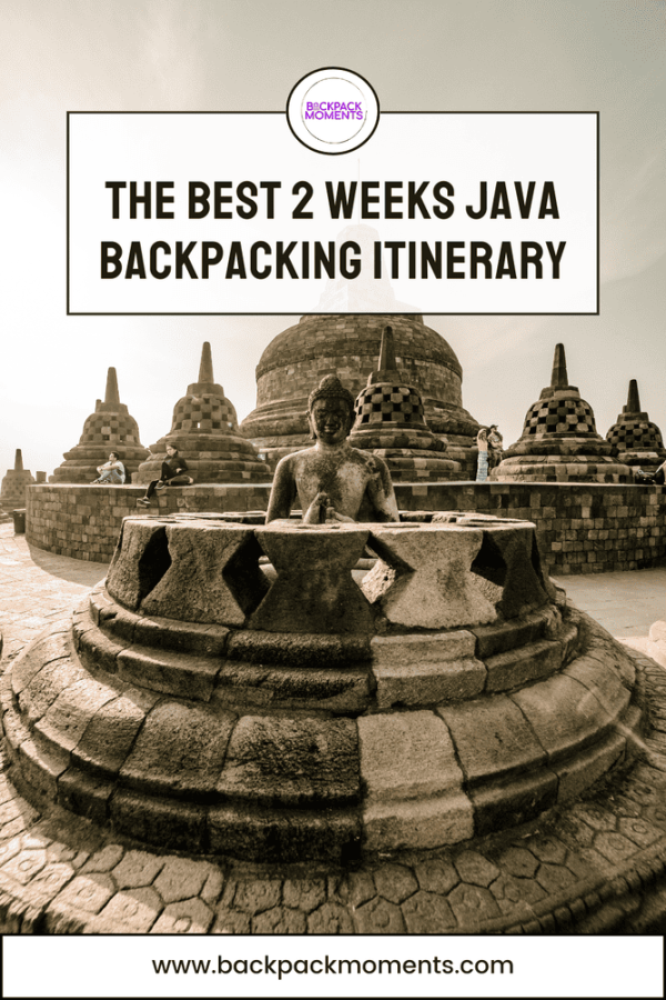 The Best 2 Weeks Java Backpacking Itinerary (+tips for 7-10 days)