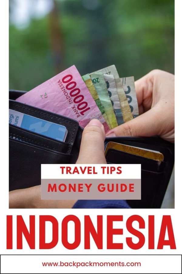Money in Indonesia: A Tourist Guide to ATMs, Cards and Exchange