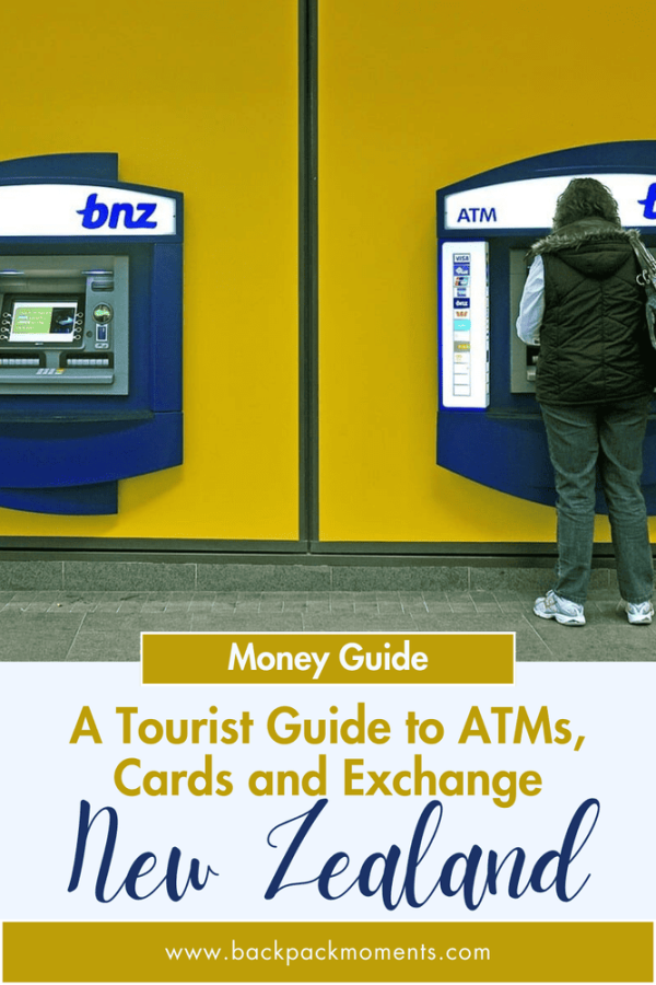 Money in New Zealand: A Tourist Guide to ATMs, Cards and Exchange