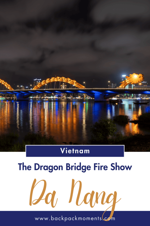 The Dragon Bridge Fire Show in Da Nang: Fire and Water! (+where to watch)