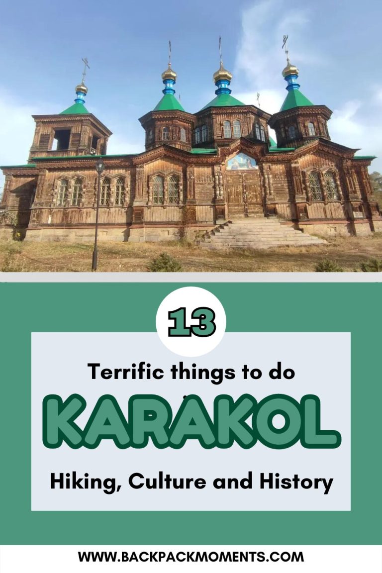 13 Best Things to Do in Karakol (+ day trips and bus info!)