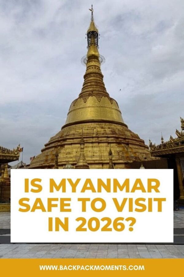 Is Myanmar Safe to Travel to in 2026?