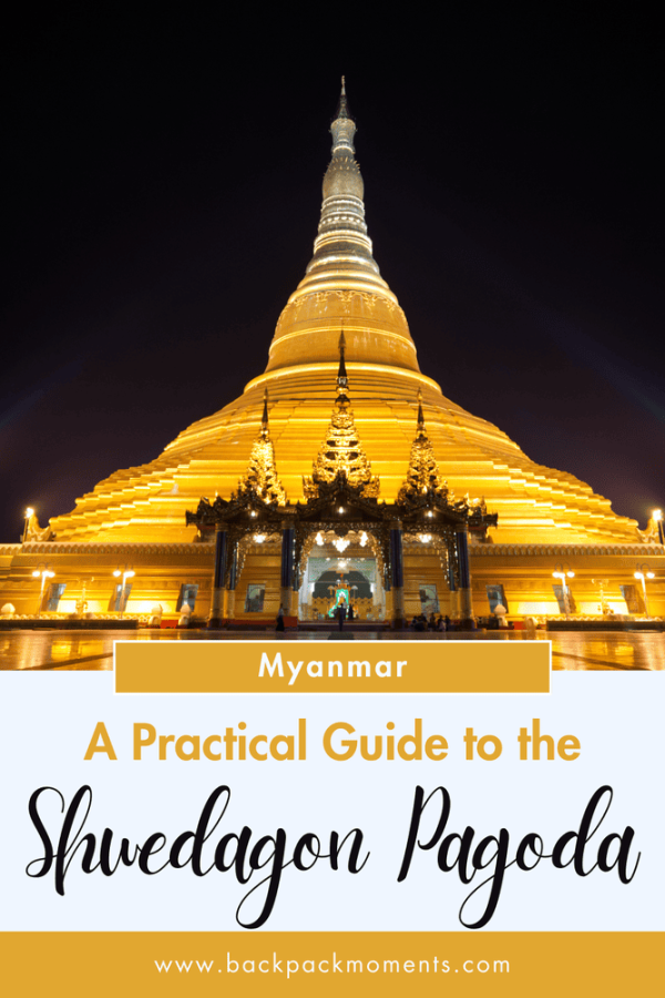 A Practical Guide to the Shwedagon Pagoda in Yangon